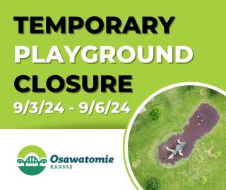 Temporary Playground Closure | Osawatomie, KS